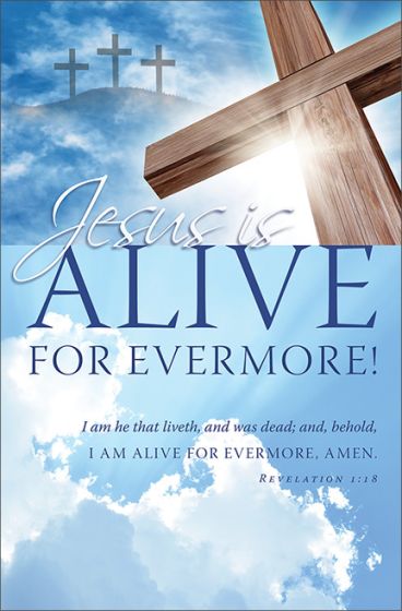 Jesus Is Alive Forevermore